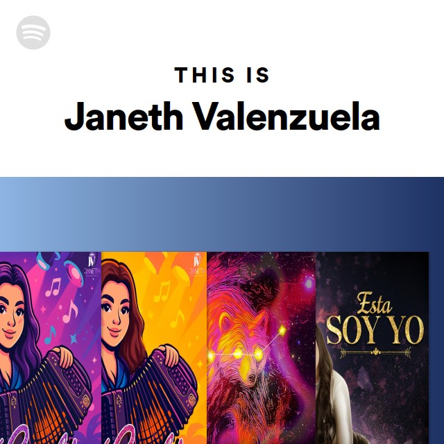This Is Janeth Valenzuela - playlist by Spotify | Spotify