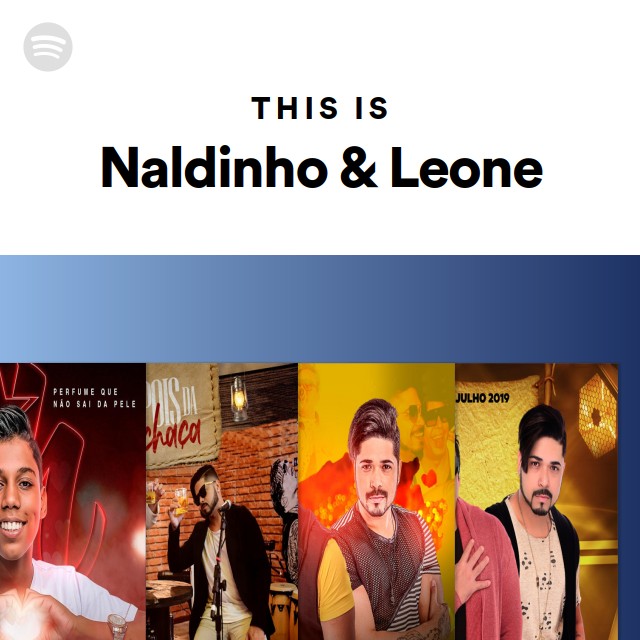 This Is Naldinho & Leone - playlist by Spotify | Spotify