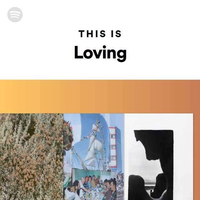 This Is Loving - playlist by Spotify | Spotify