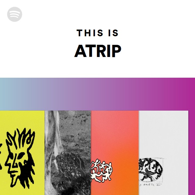 This Is ATRIP - playlist by Spotify | Spotify