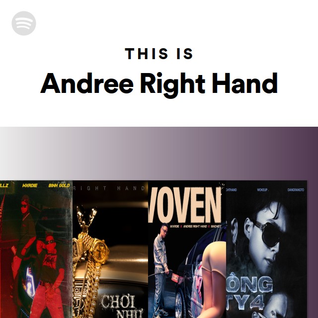 This Is Andree Right Hand - playlist by Spotify | Spotify