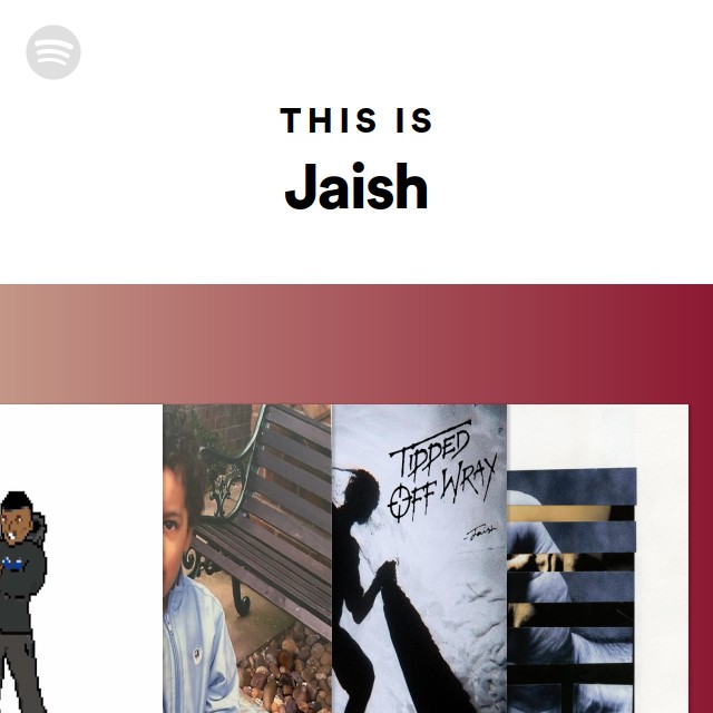 This Is Jaish - playlist by Spotify | Spotify