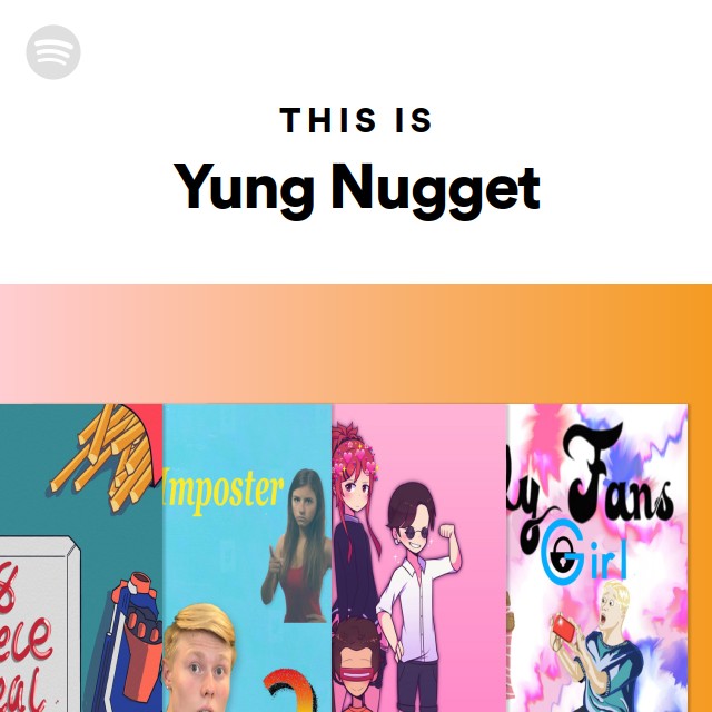 This Is Yung Nugget - playlist by Spotify | Spotify