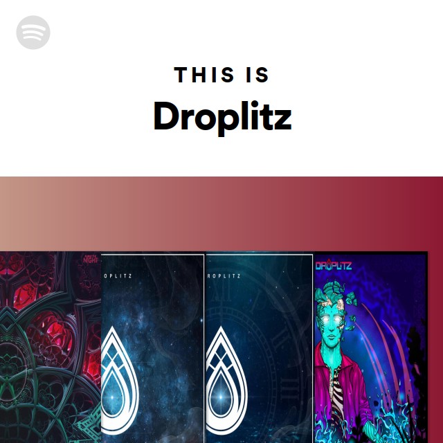 This Is Droplitz - playlist by Spotify | Spotify