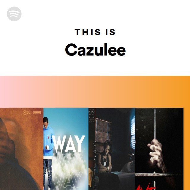 This Is Cazulee - playlist by Spotify | Spotify