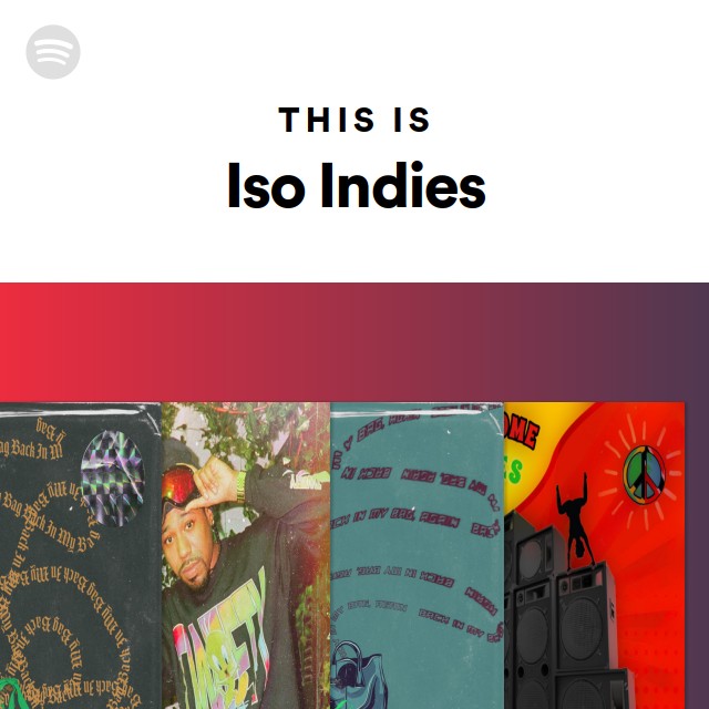 This Is Iso Indies - playlist by Spotify | Spotify