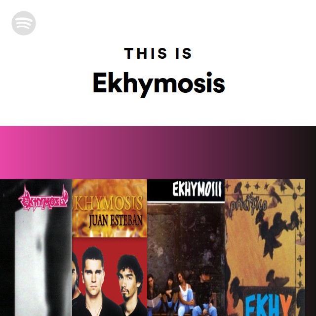 This Is Ekhymosis - playlist by Spotify | Spotify