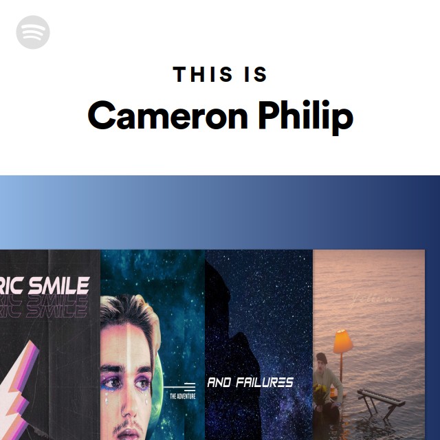 This Is Cameron Philip - playlist by Spotify | Spotify