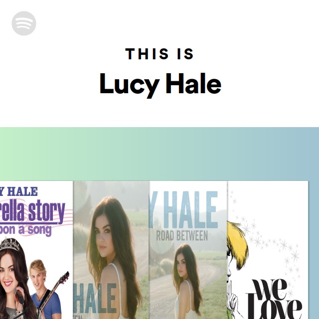 This Is Lucy Hale | Spotify Playlist