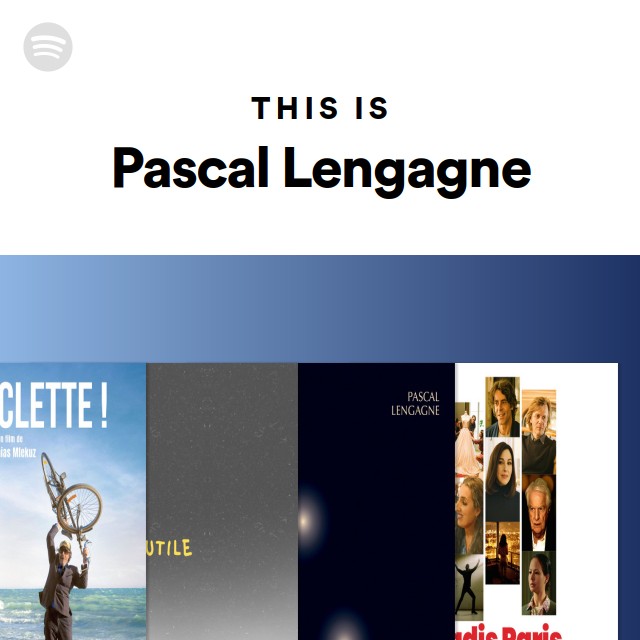 This Is Pascal Lengagne - playlist by Spotify | Spotify