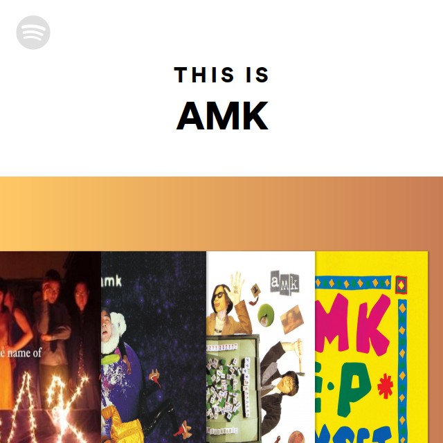 This Is AMK - playlist by Spotify | Spotify