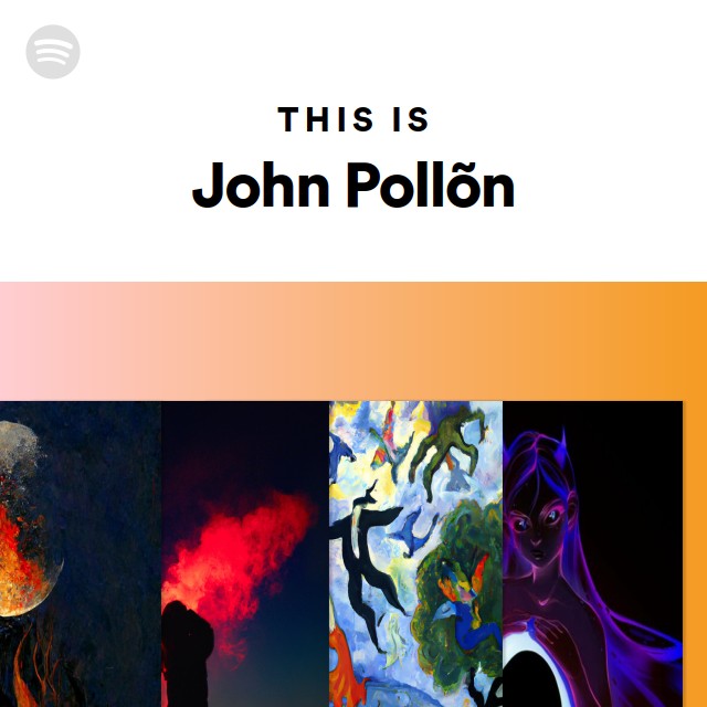 This Is John Pollõn - playlist by Spotify | Spotify