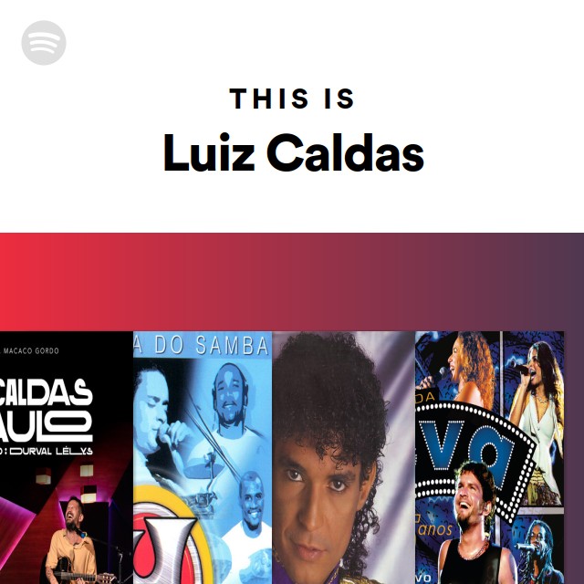 This Is Luiz Caldas - playlist by Spotify | Spotify