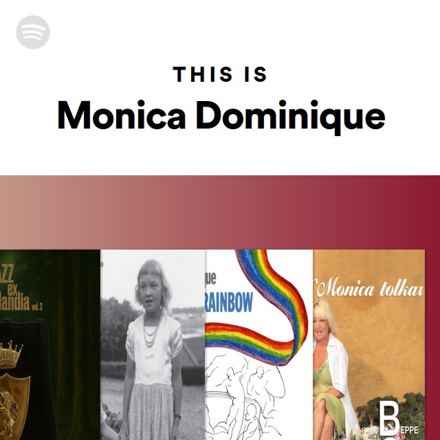 This Is Monica Dominique | Spotify Playlist