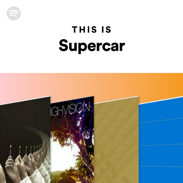 This Is Supercar - playlist by Spotify | Spotify