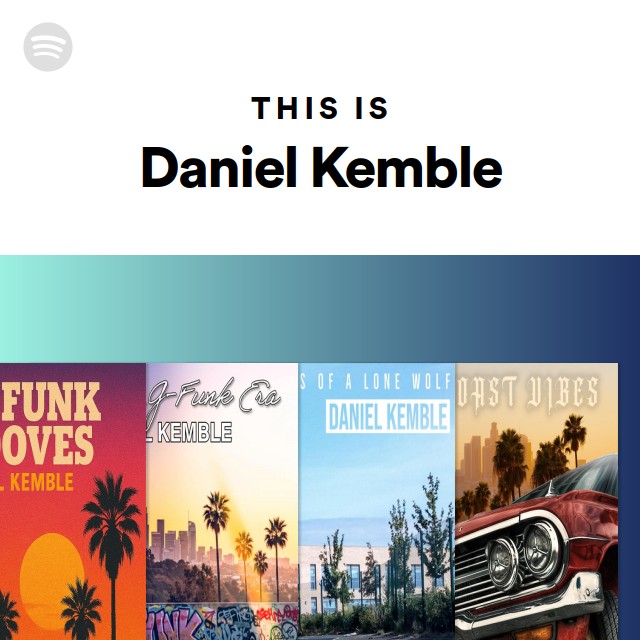 This Is Daniel Kemble | Spotify Playlist