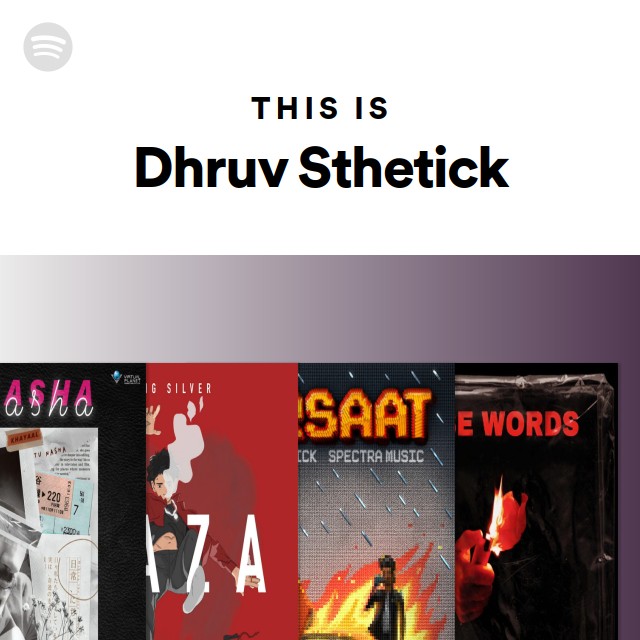 This Is Dhruv Sthetick - playlist by Spotify | Spotify