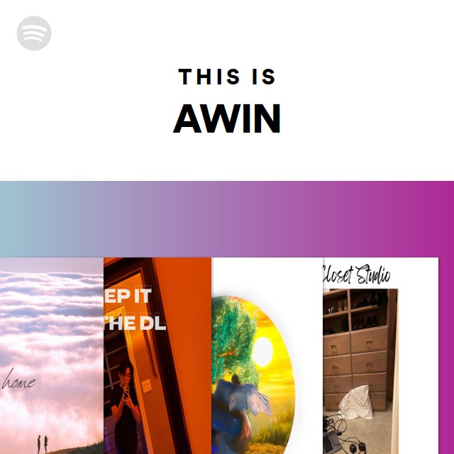 This Is AWIN - playlist by Spotify | Spotify