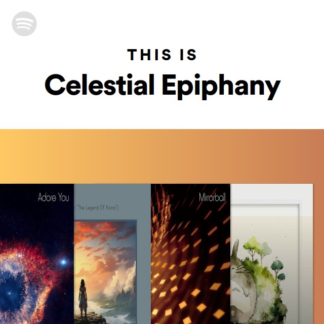 This Is Celestial Epiphany - playlist by Spotify | Spotify