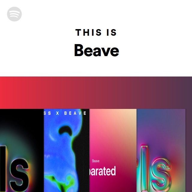 This Is Beave - playlist by Spotify | Spotify