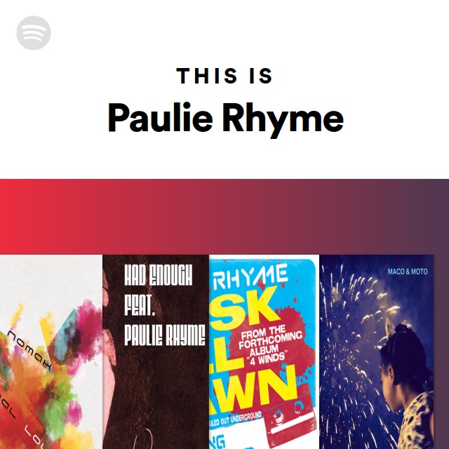 This Is Paulie Rhyme - playlist by Spotify | Spotify