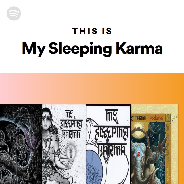 This Is My Sleeping Karma - playlist by Spotify | Spotify