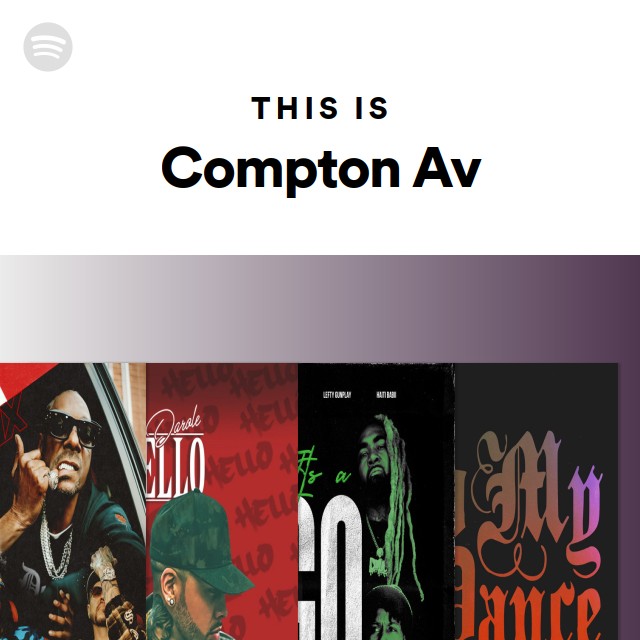This Is Compton Av - playlist by Spotify | Spotify