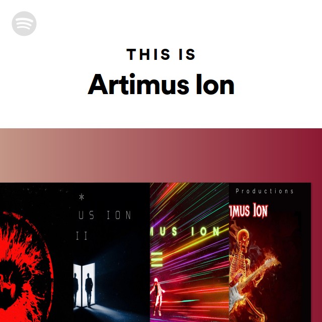 This Is Artimus Ion | Spotify Playlist