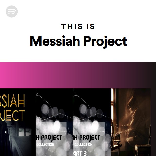 This Is Messiah Project - playlist by Spotify | Spotify