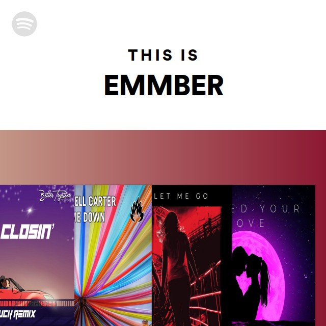 This Is Emmber | Spotify Playlist