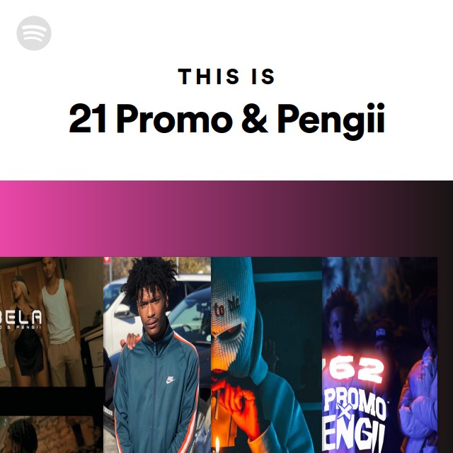 This Is 21 Promo & Pengii - playlist by Spotify | Spotify