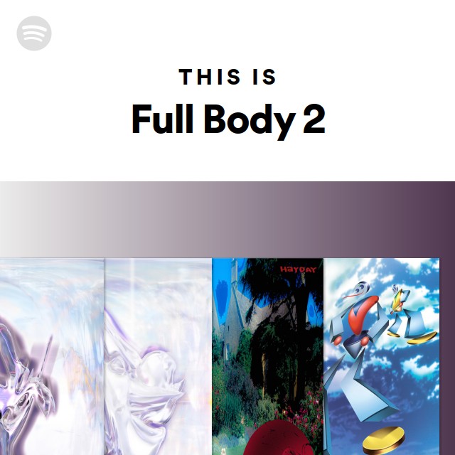 This Is Full Body 2 - playlist by Spotify | Spotify