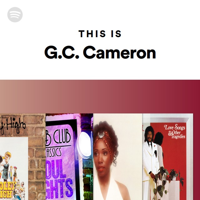 This Is G.C. Cameron - playlist by Spotify | Spotify