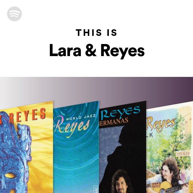 This Is Lara & Reyes | Spotify Playlist