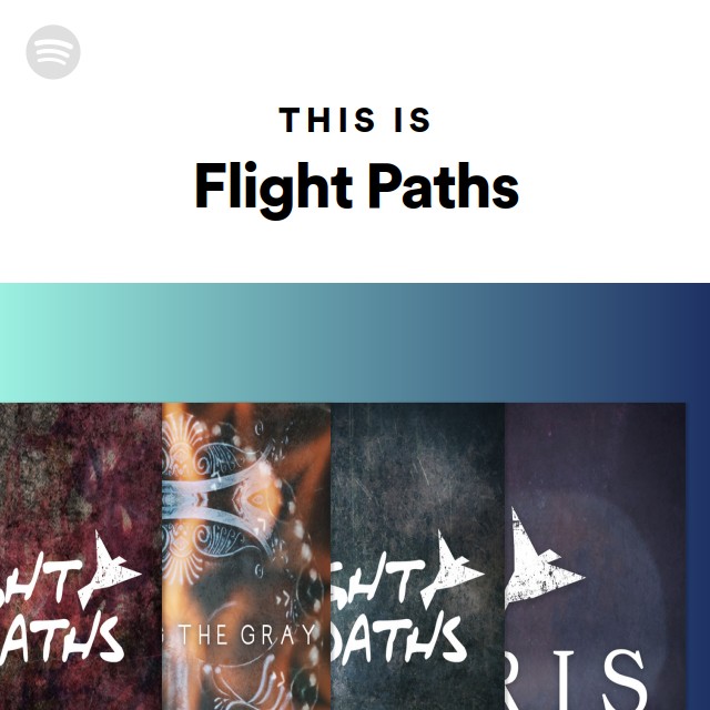 This Is Flight Paths - playlist by Spotify | Spotify