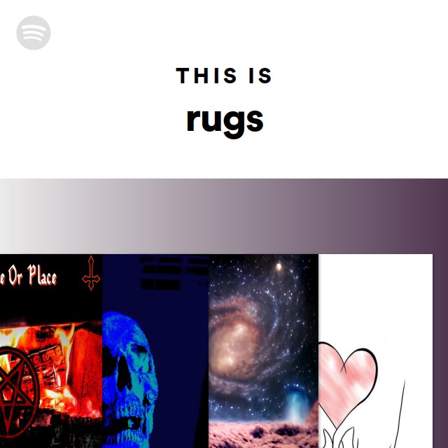 This Is rugs - playlist by Spotify | Spotify