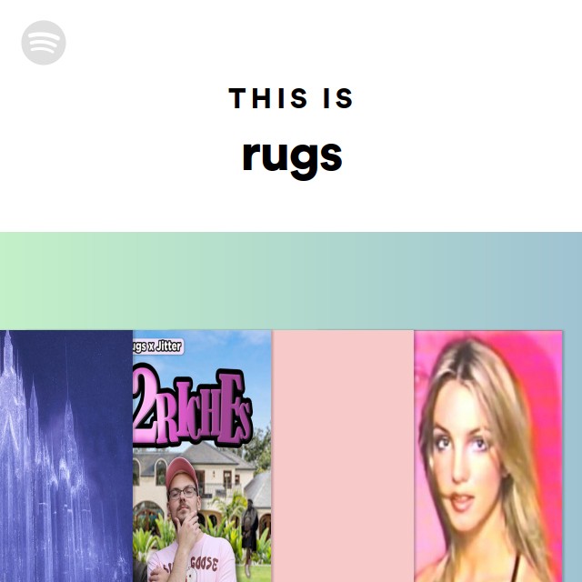 This Is Rugs Playlist By Spotify Spotify This Is Rugs Playlist By Spotify Spotify