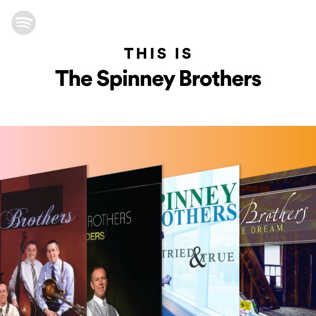 This Is The Spinney Brothers | Spotify Playlist