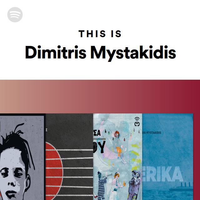 This Is Dimitris Mystakidis - playlist by Spotify | Spotify