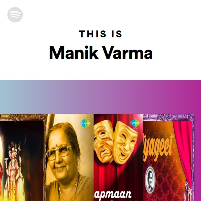 This Is Manik Varma - playlist by Spotify | Spotify