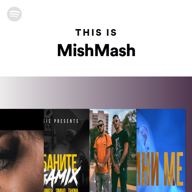 This Is MishMash - playlist by Spotify | Spotify