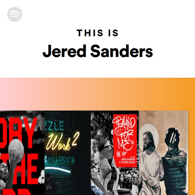 This Is Jered Sanders - playlist by Spotify | Spotify
