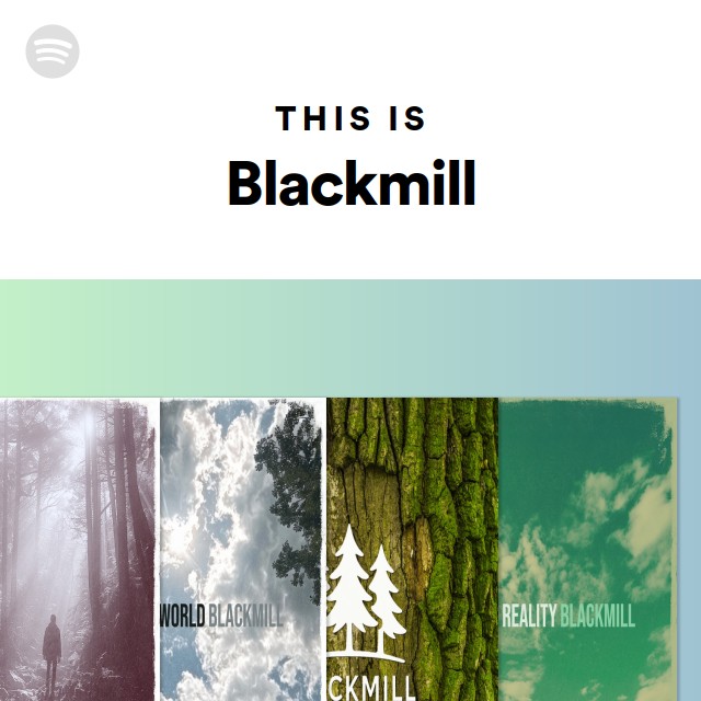Blackmill Logo Blackmill | Spotify