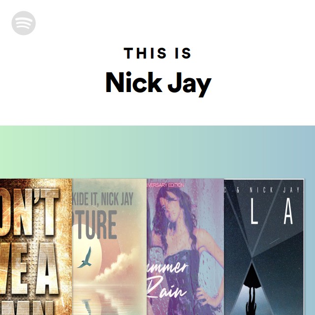 This Is Nick Jay - playlist by Spotify | Spotify