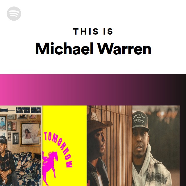 This Is Michael Warren - playlist by Spotify | Spotify