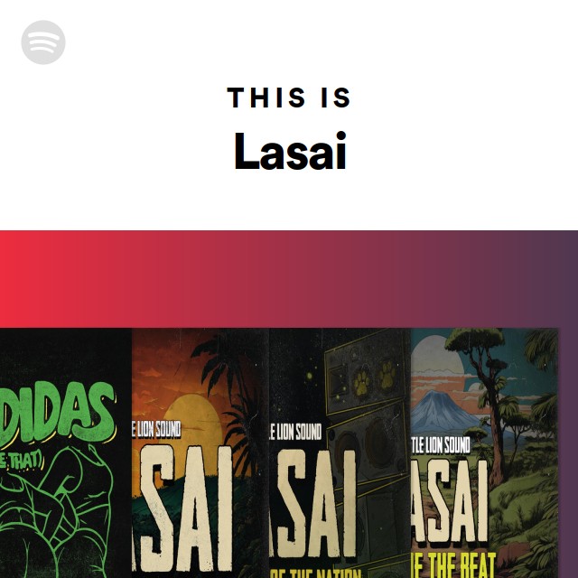 This Is Lasai - playlist by Spotify | Spotify