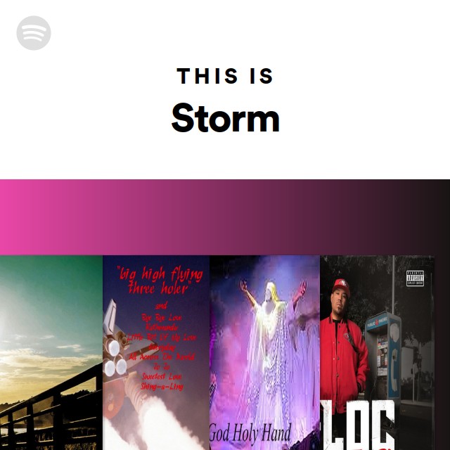This Is Storm Playlist By Spotify Spotify