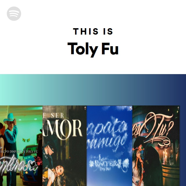 This Is Toly Fu | Spotify Playlist