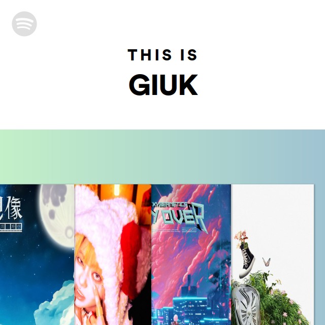 This Is GIUK | Spotify Playlist