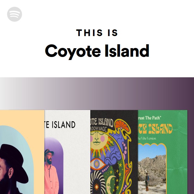 This Is Coyote Island - playlist by Spotify | Spotify